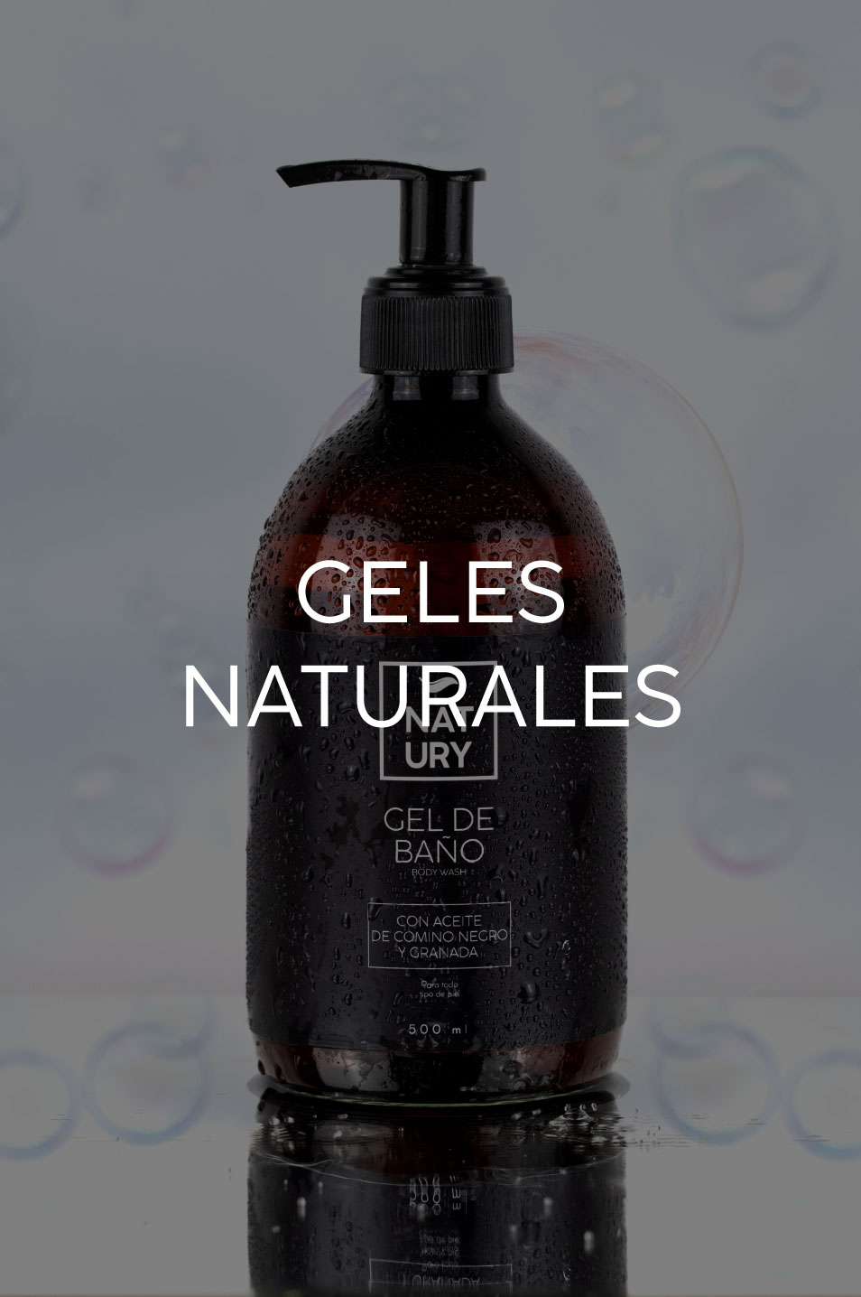 NATURAL GELS || NATURY GREEN CARE